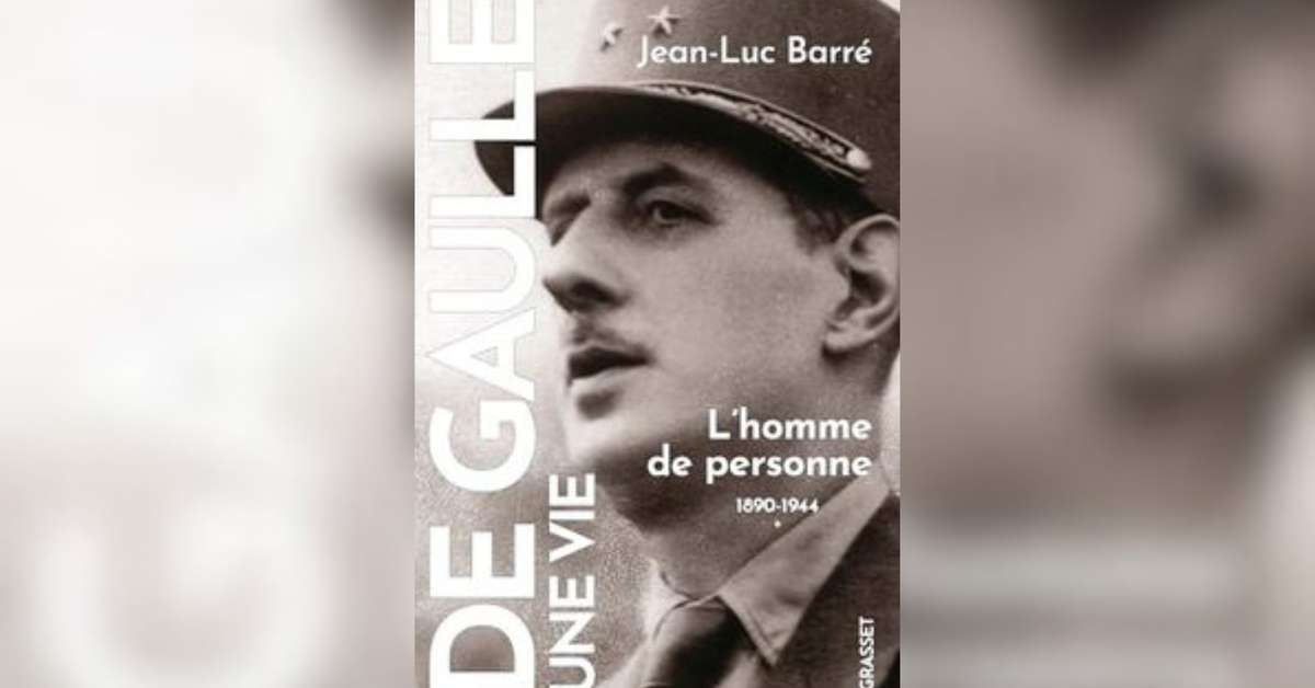 Avez-vous lu la biographie de De Gaulle par Jean-Luc Barré
