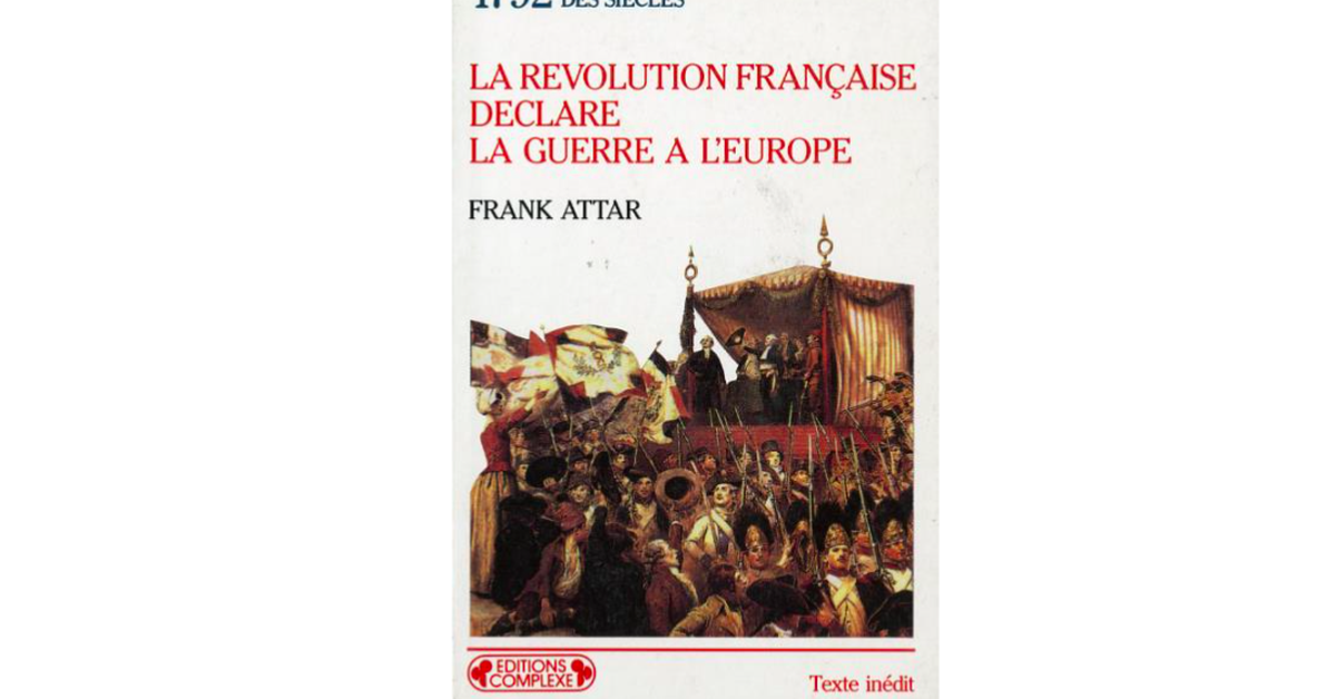 Conseil de lecture : « La révolution française déclare la guerre à l ...